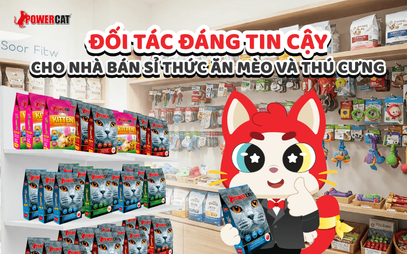 Powercat - Đối tác đáng tin cậy x3 doanh thu cho nhà phân phối thức ăn ...